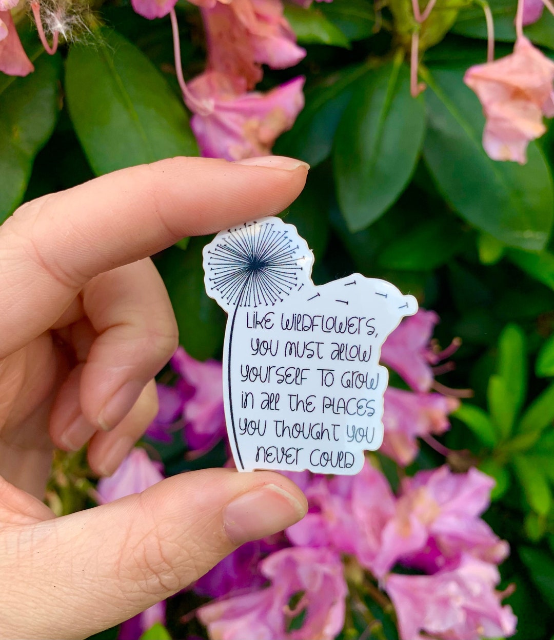 Mini Floral Vinyl Sticker, Inspirational Quote Decal, Wildflower Growth ...