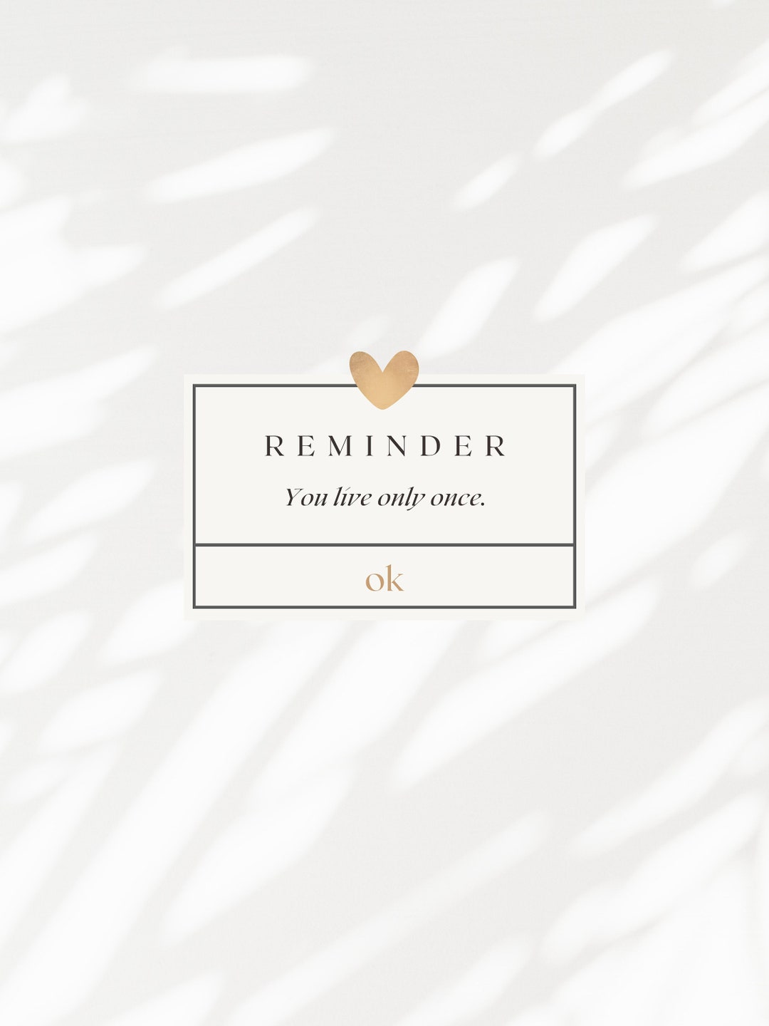 Inspirational Reminder Printable | You Live Only Once | Customizable ...