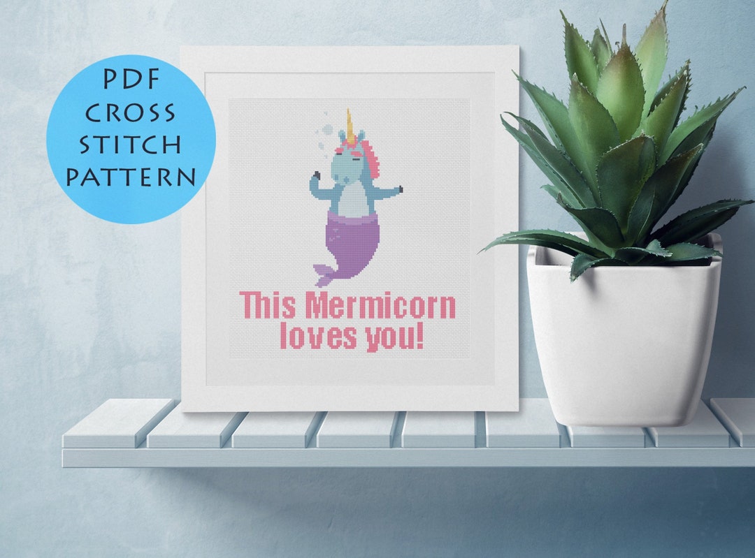 Mermicorn Loves You Cross Stitch Pattern: Mermaid Unicorn PDF (instant ...