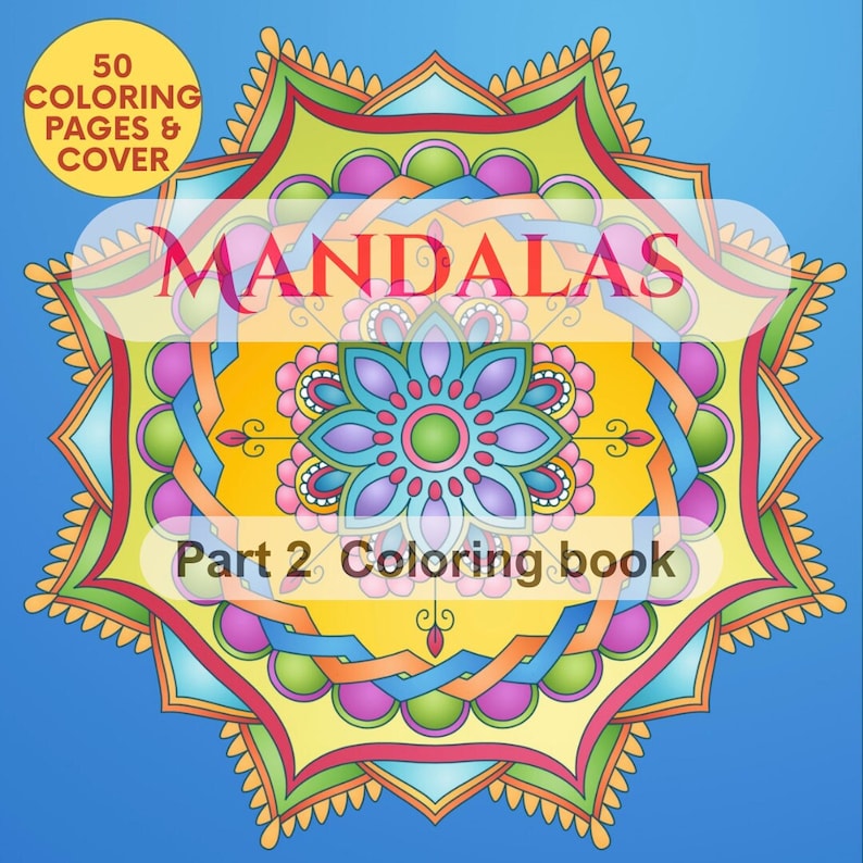 Coloring Book 50 Mandalas (part 2) Instant Printables PDF for Children ...