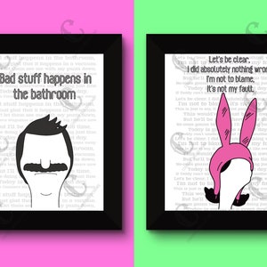 Bob's Burgers Quote Print, Bad Stuff Happens in the Bathroom Song ...