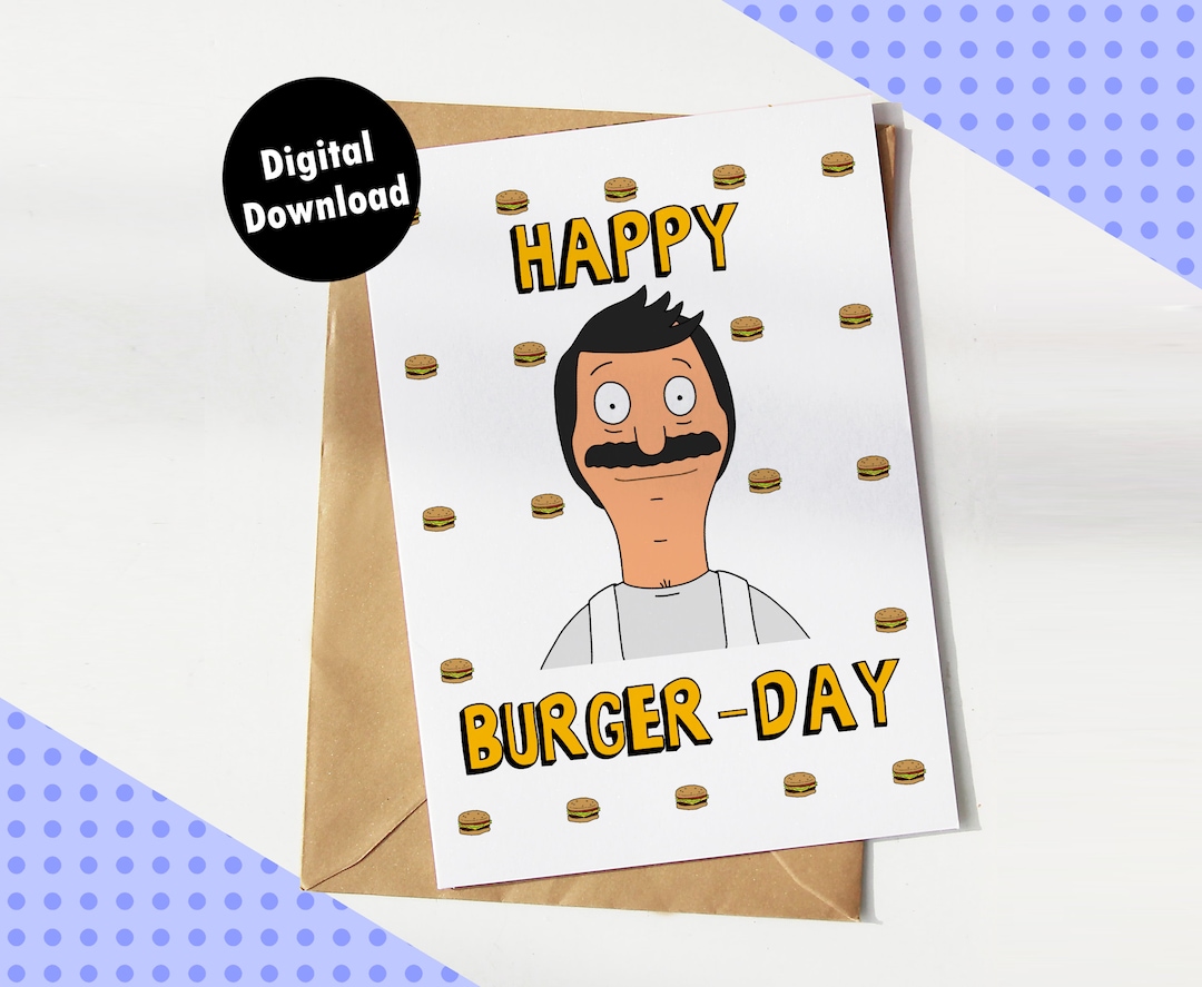 Bob Belcher, Bob's Burgers Birthday Card, B-day Card, Fathers Day ...