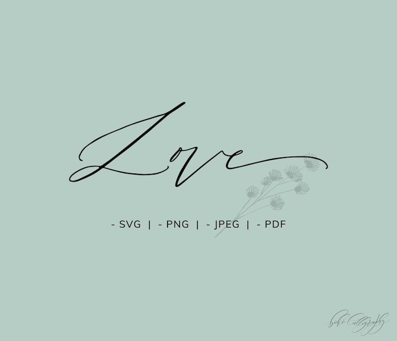 Love Calligraphy Script SVG Cutting File for Cricut and Silhouette ...