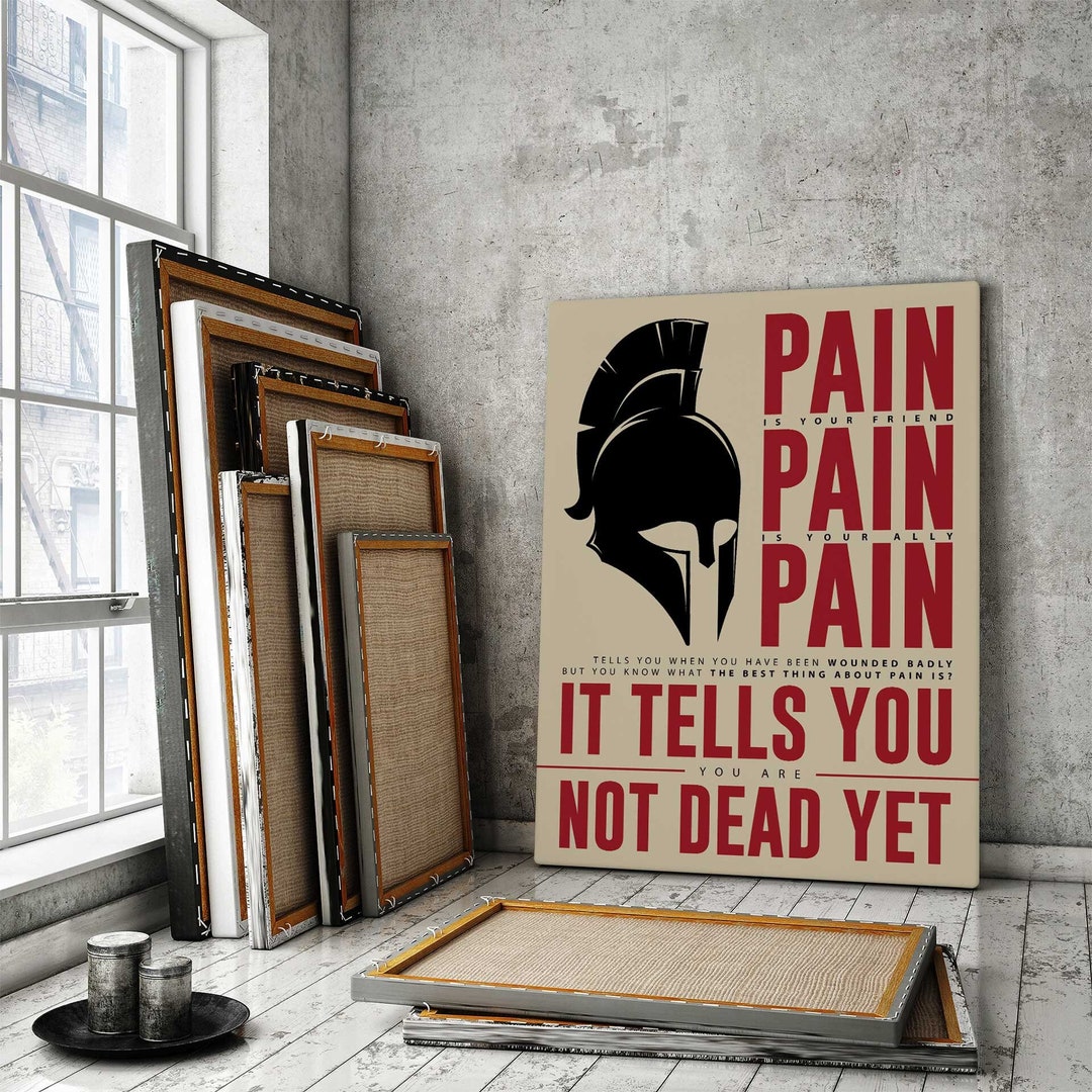 Spartan Pain is Your Friend Warrior Mindset Print Real Man Motivation ...