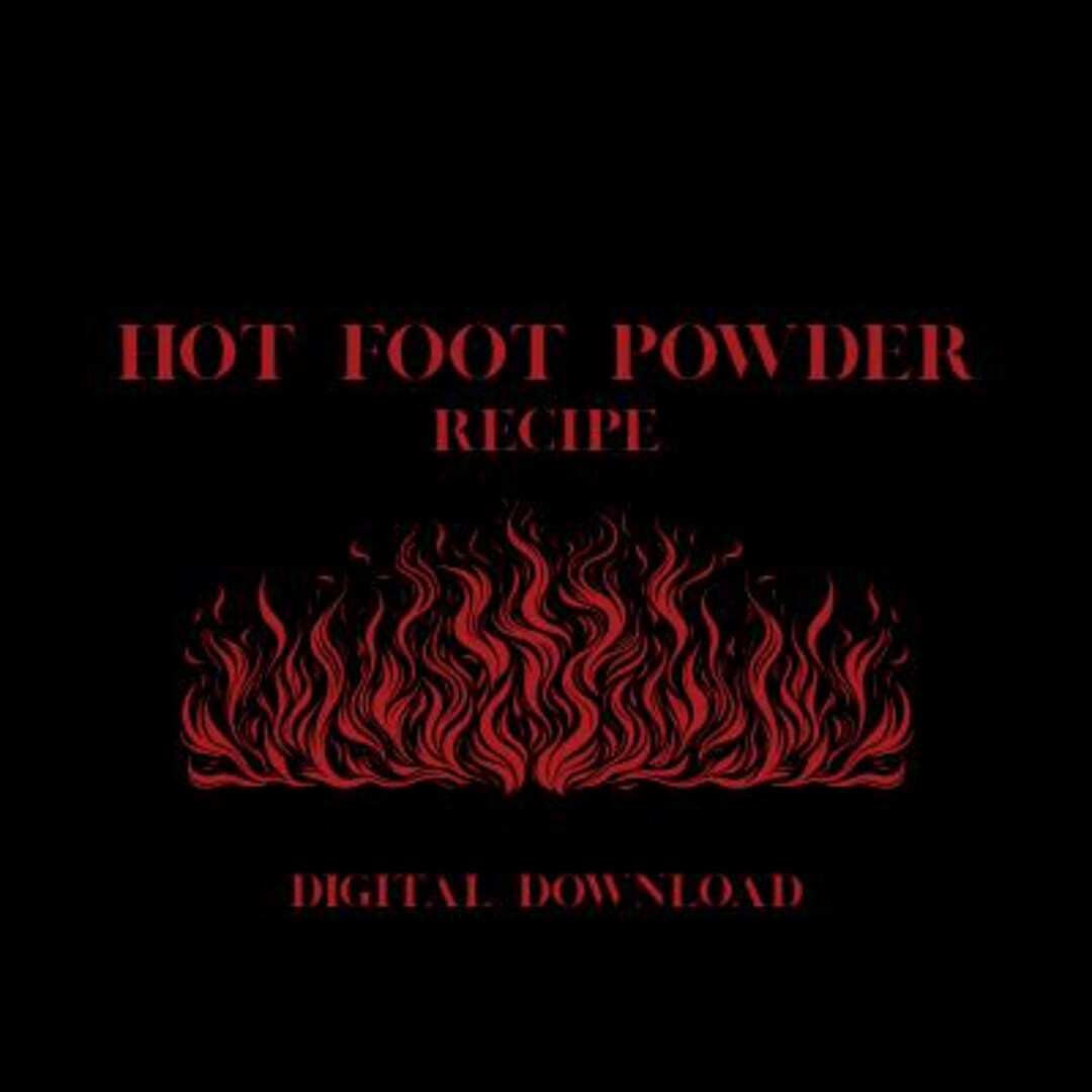 Hot Foot Powder Recipe | Foot-track Magic Powder DIY, Downloadable ...