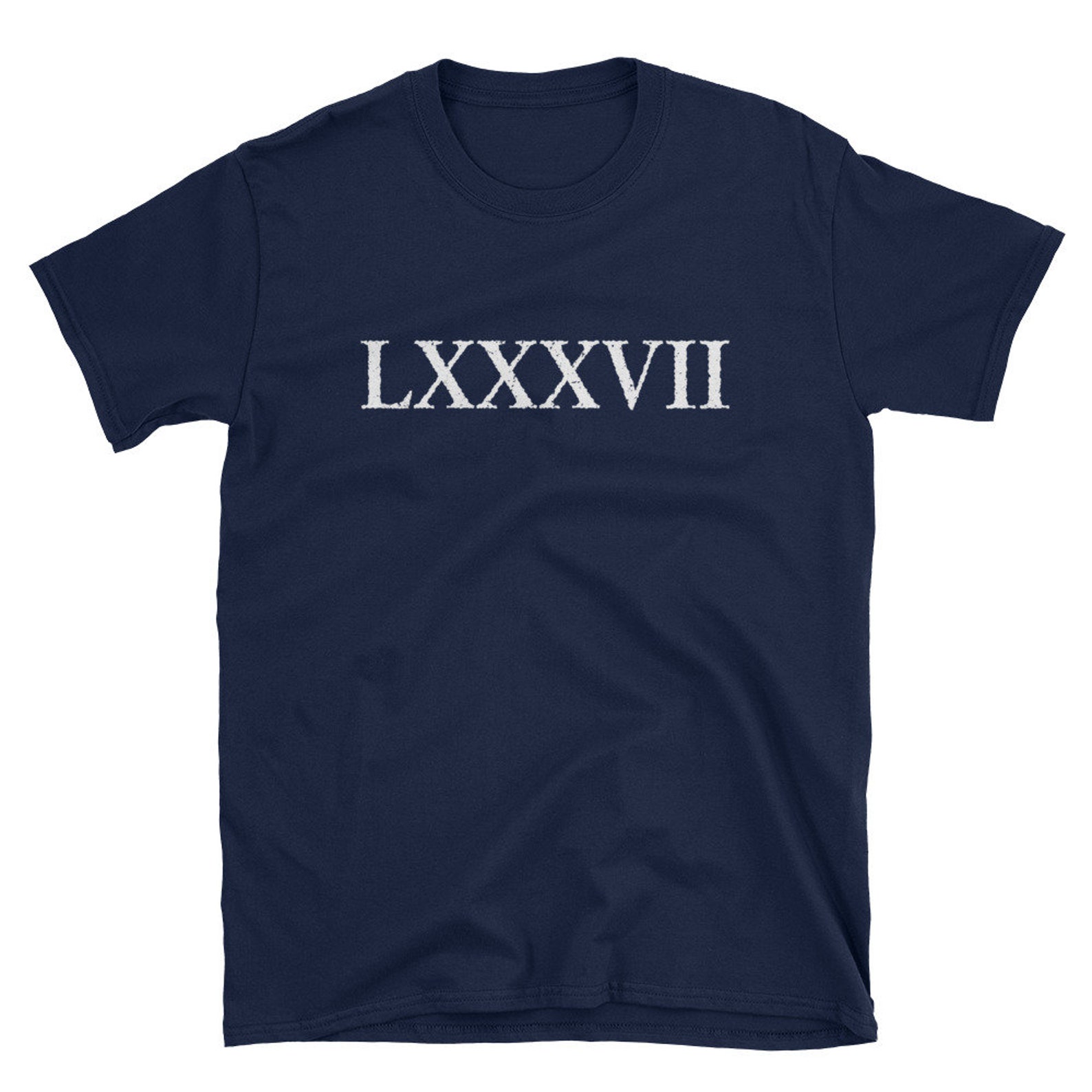 Roman Numeral 87 LXXXVII T shirt Etsy roman-numeral-87-lxxxvii-t-shirt-etsy