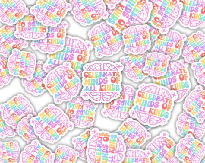 Neurodiversity Sticker: Celebrate Minds Die-cut Vinyl - Etsy