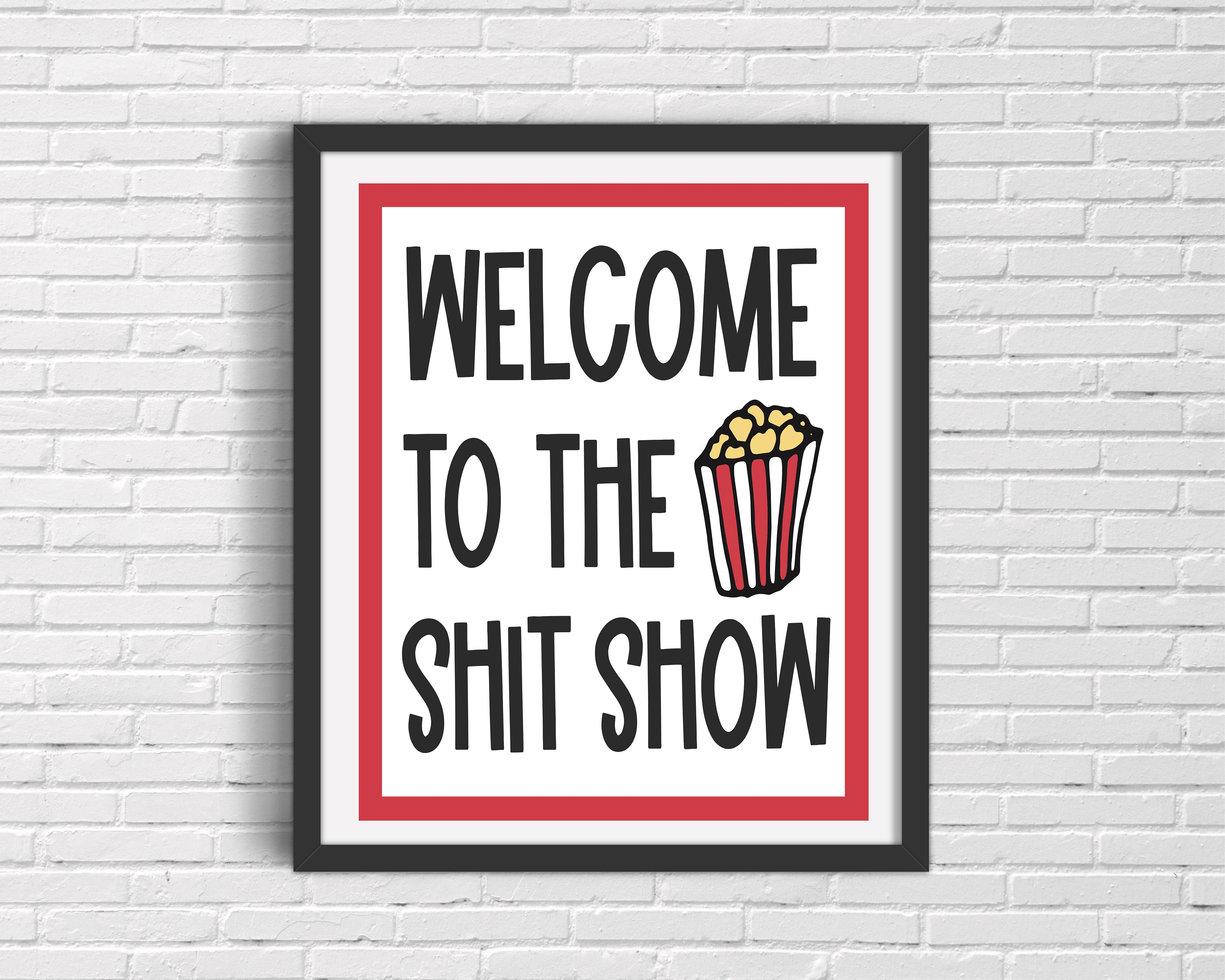 Welcome to the Shit Show Sign for Dorm Room Funny Printable Wall Art ...