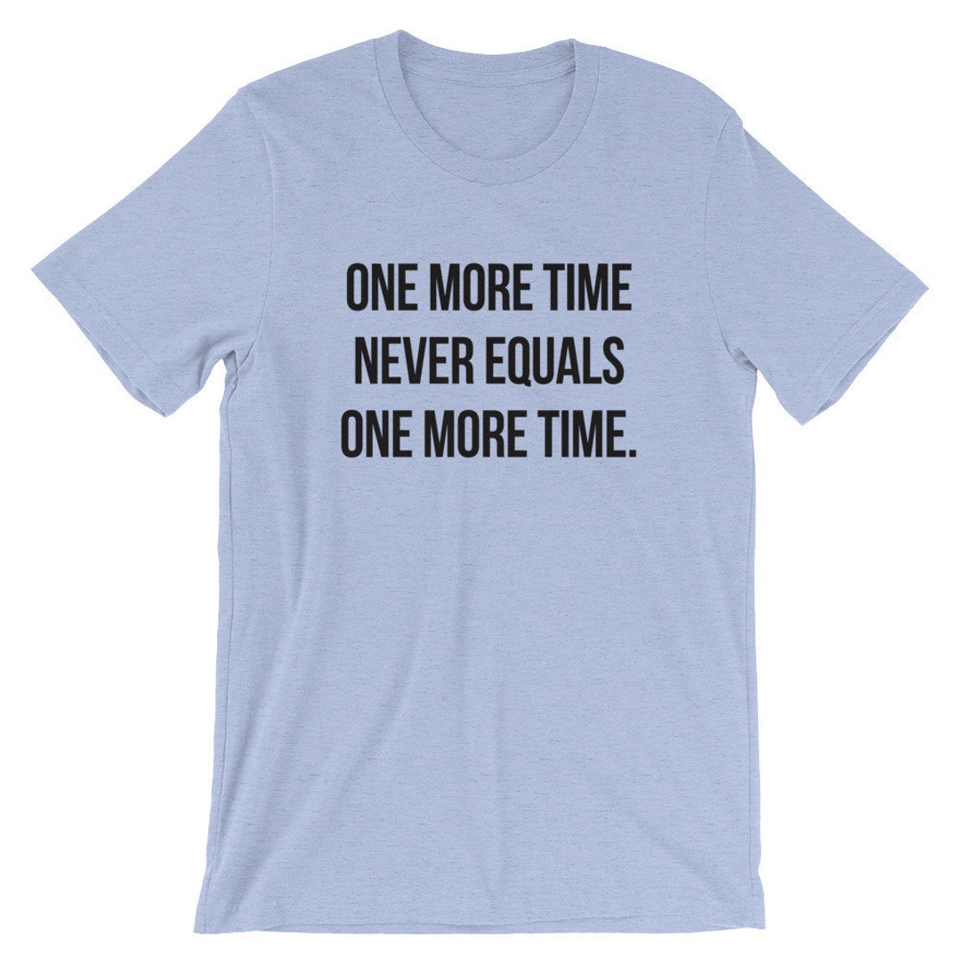 One More Time Never Equals One More Time T-shirt for Cheerleaders - Etsy