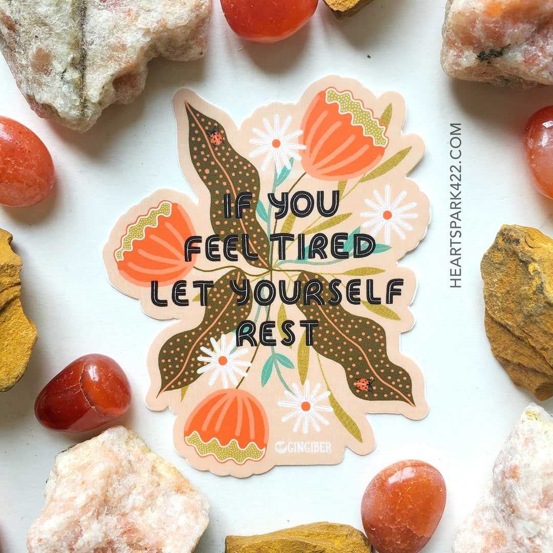 Let Yourself Rest | Sticker by Gingiber | Vinyl | Heart Spark 422 - Etsy