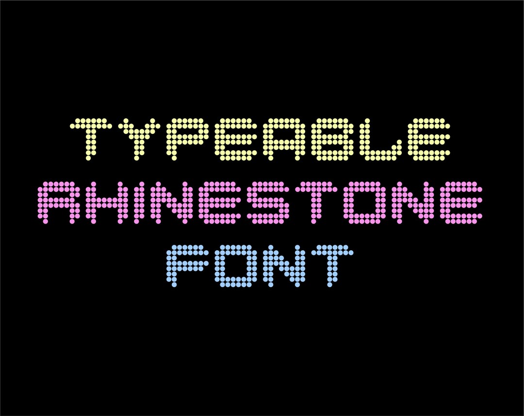 Typeable Rhinestone Font // Rhinestone Download // Rhinestone Template ...
