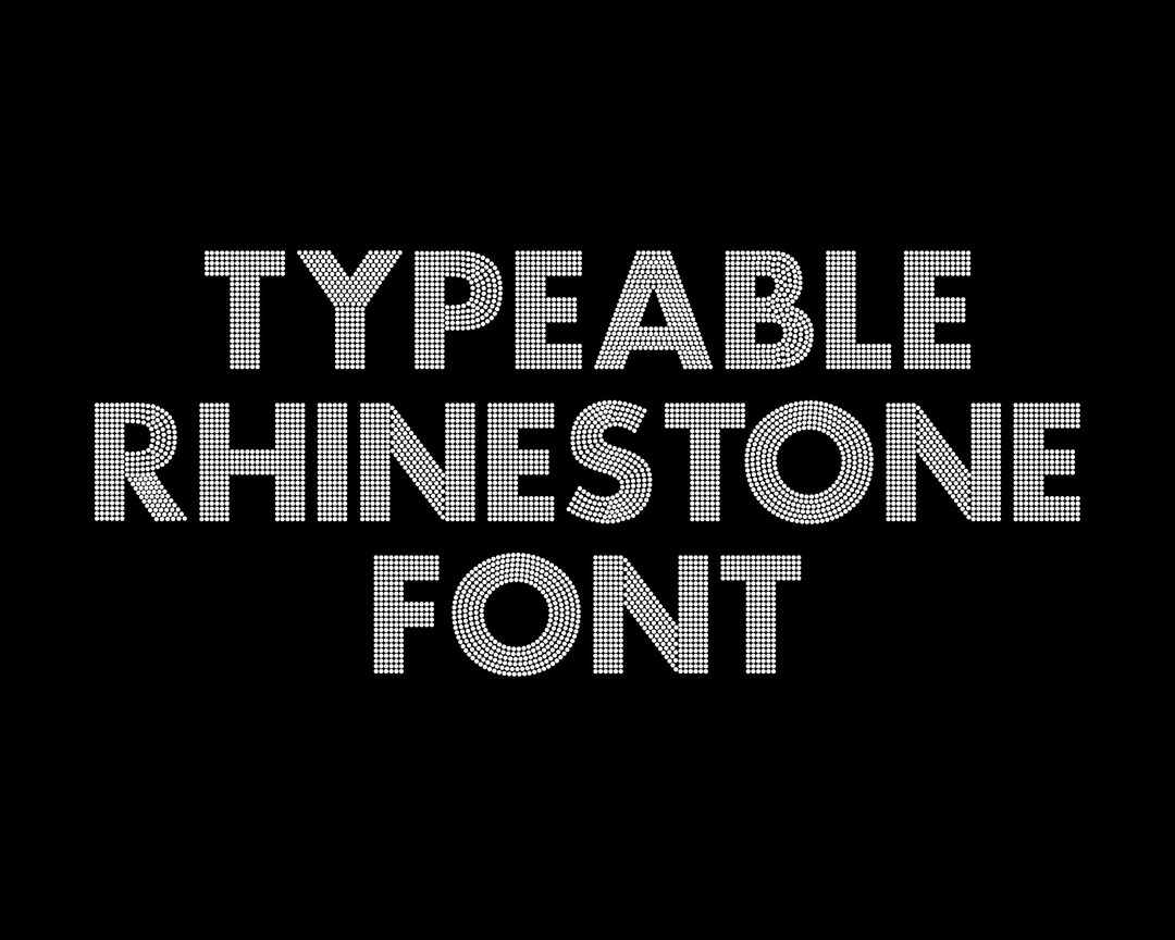 Typeable Rhinestone Font // Blocky Font // Big // Sans // Rhinestone ...