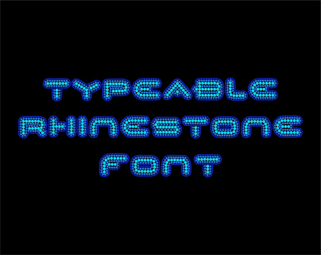 Typeable Rhinestone Font // Rhinestone Download // Rhinestone Template ...