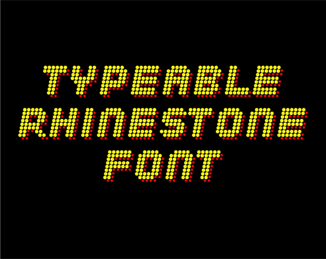 Typeable Rhinestone Font // Rhinestone Download // Rhinestone Template ...
