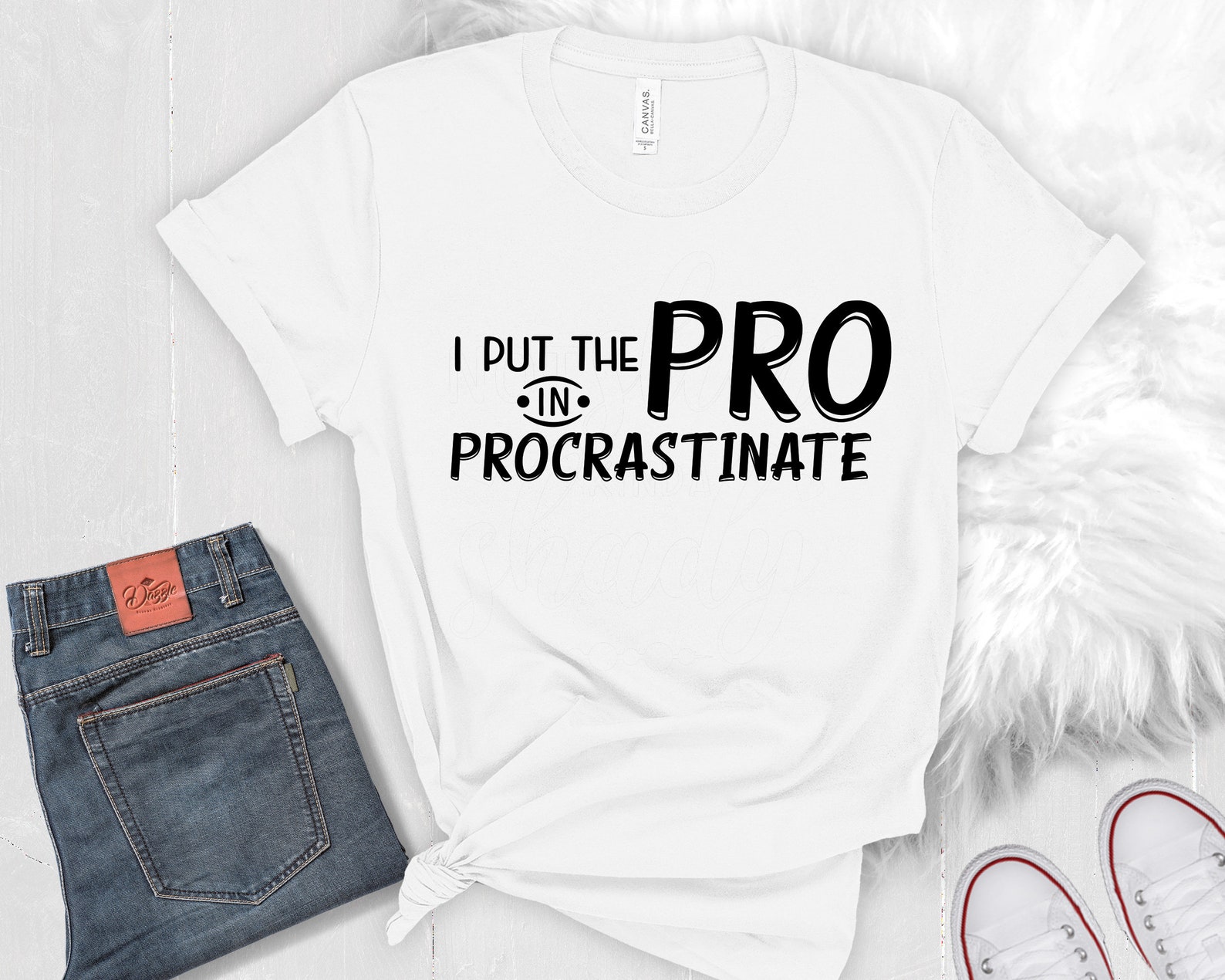 I Put The Pro In Procrastinate Shirt Funny Tees Sarcastic Etsy