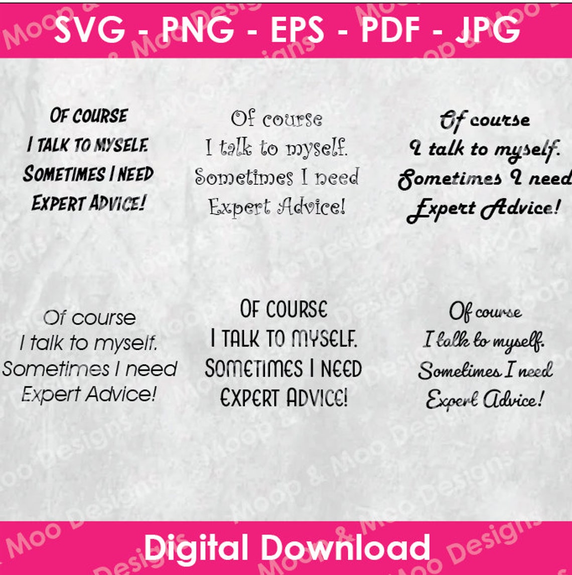 Expert Advice SVG Instant Download Silhouette Cricut of Course I Talk ...
