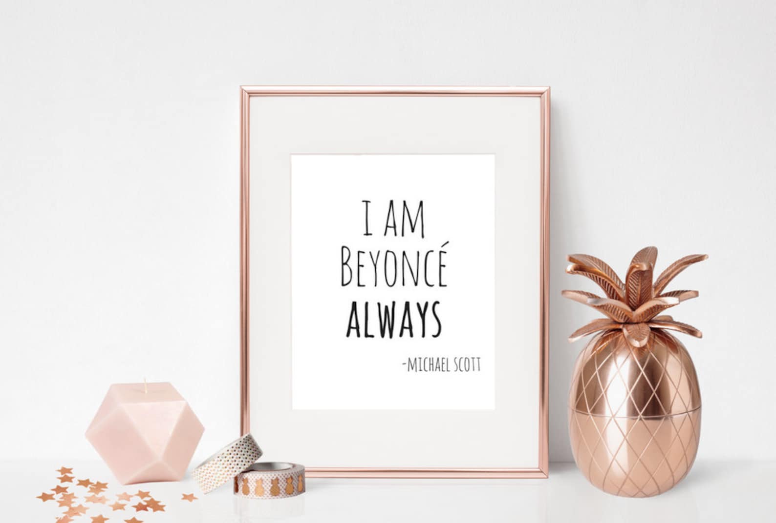8x10 I Am Beyoncé Always Printable Wall Art, the Office Quote, Michael ...
