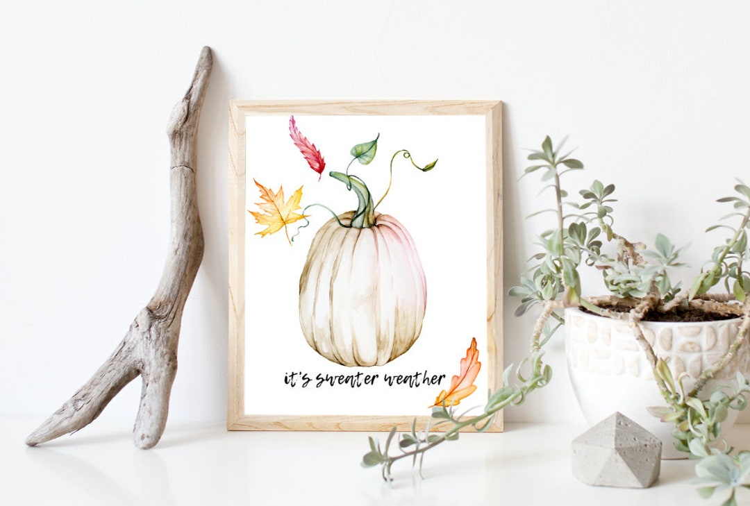 8x10 It's Sweater Weather Printable Wall Art, Fall Decor, Fall Home ...