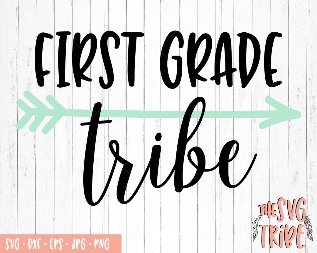 First Grade Tribe SVG, Back to School School, 1st Grade Svg, Kids Svg ...