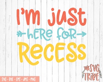 Here for Recess Svg - Etsy