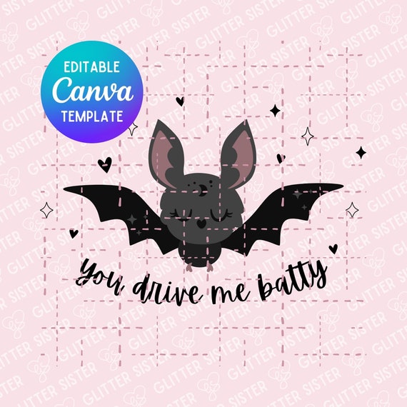 You Drive Me Batty CANVA Template Ready to Use for Print on - Etsy