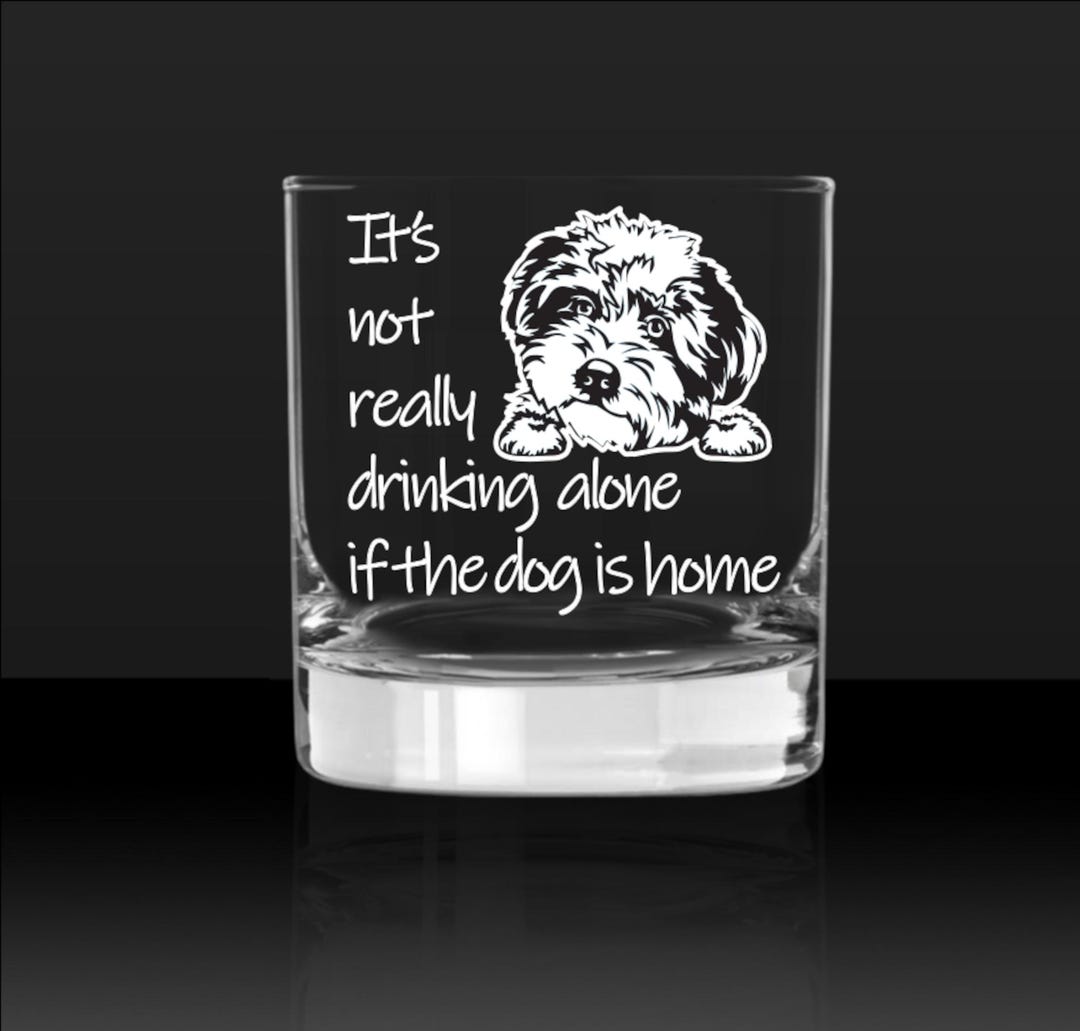 Shih Tzu It's Not Really Drinking Alone If the Dog is Home Dog Quote ...
