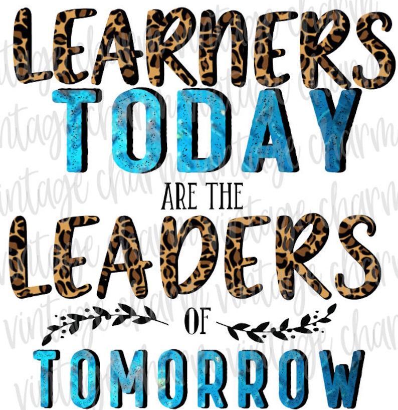 Learners Today Are the Leaders of Tomorrow - Etsy