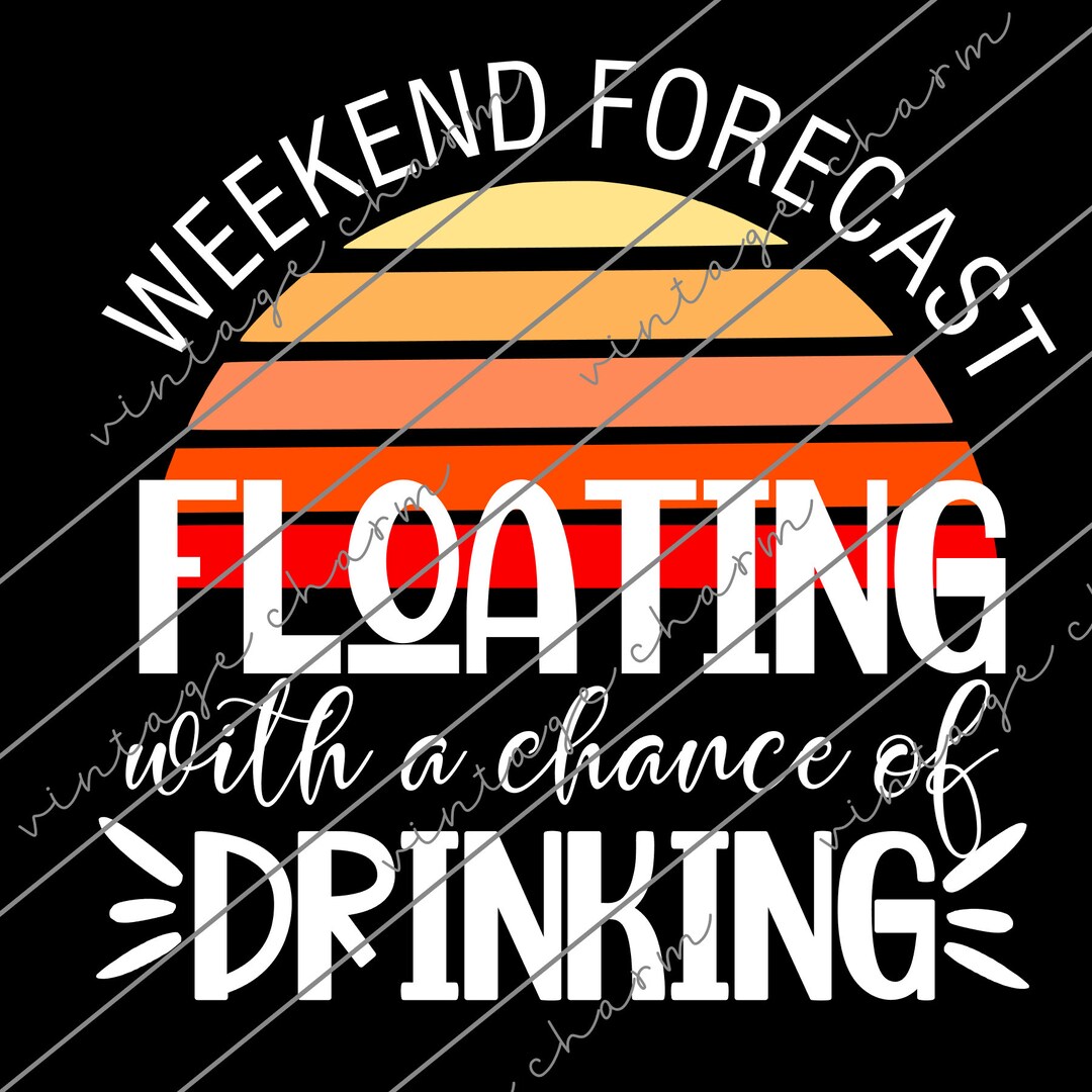 Weekend Forecast Drinking White Font - Etsy