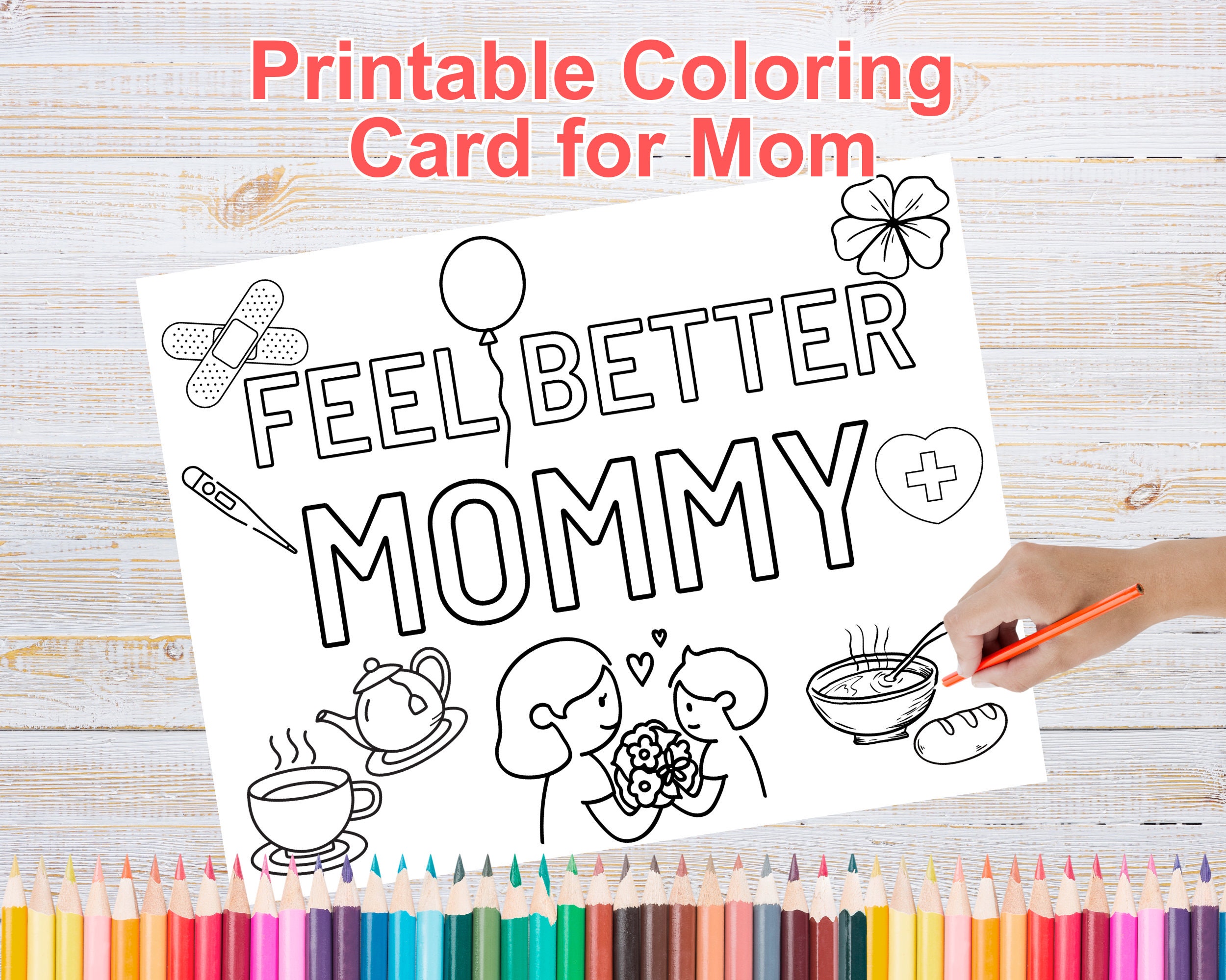 Coloring Card Feel Better Mommy. Printable Page for Mom Gift for Her ...
