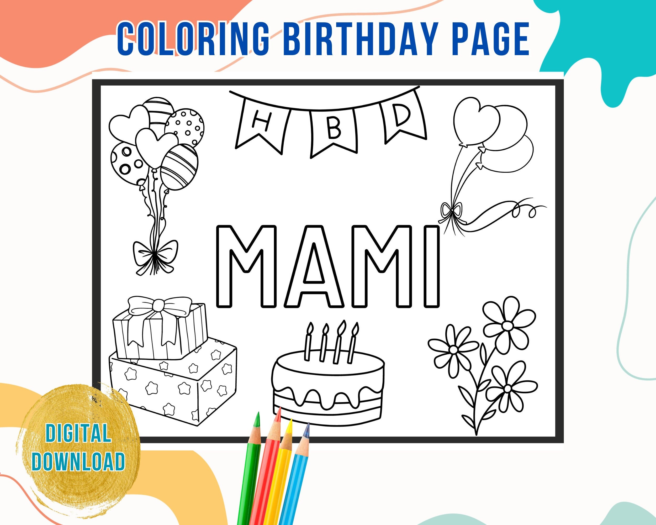 Happy Birthday Coloring Card for Mom. Printable Coloring Page for Mami ...