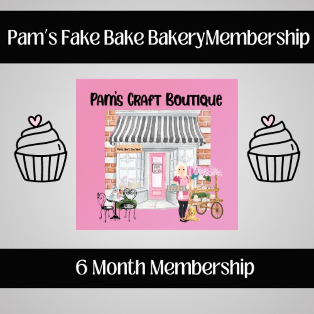 Pam's Fake Bake Bakery Membership, Fake Bake Classes, Learn How to Make ...