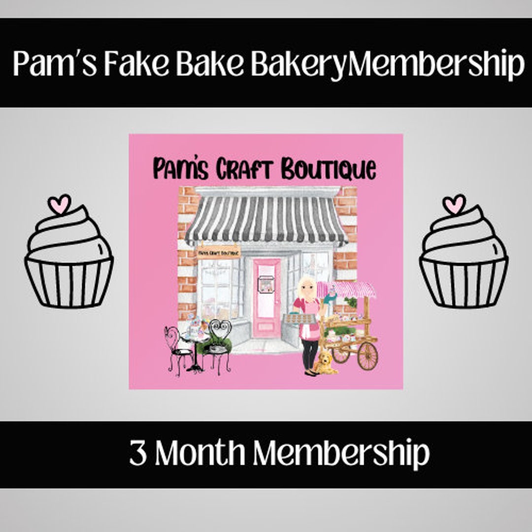 Pam's Fake Bake Bakery Membership, Fake Bake Classes, Learn How to Make ...