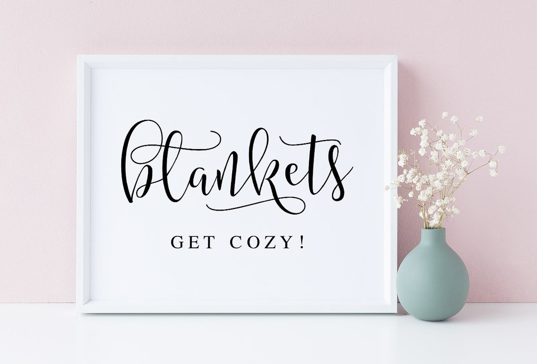Blankets Sign, Wedding Signs, Blankets, Get Cozy, Wedding Signage ...