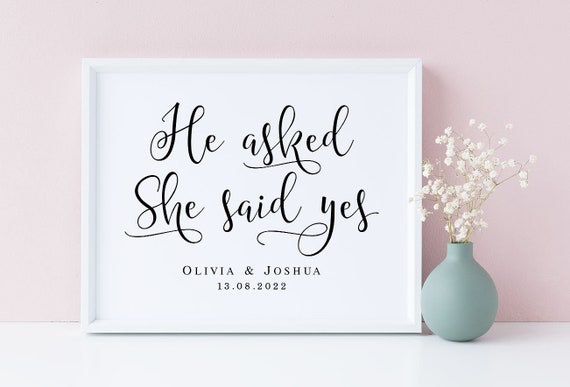 He Asked She Said Yes Engagement Sign Wedding Signs She - Etsy