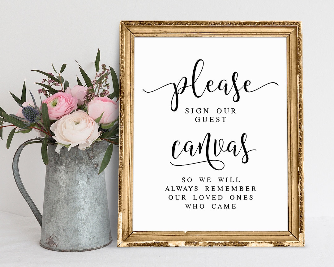 Please Sign Our Guest Canvas, so We Will Always Remember Our Loved Ones ...