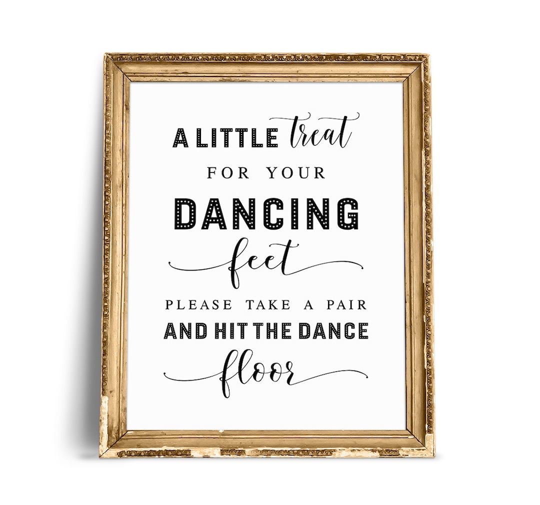 Wedding Signs, A Little Treat for Your Dancing Feet, Dancing Feet ...
