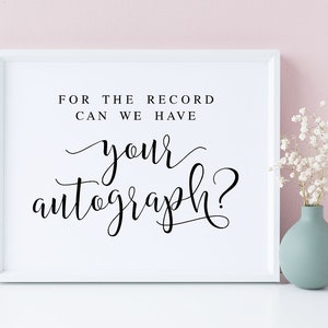 For the Record Can We Have Your Autograph, Wedding Signs, Record ...