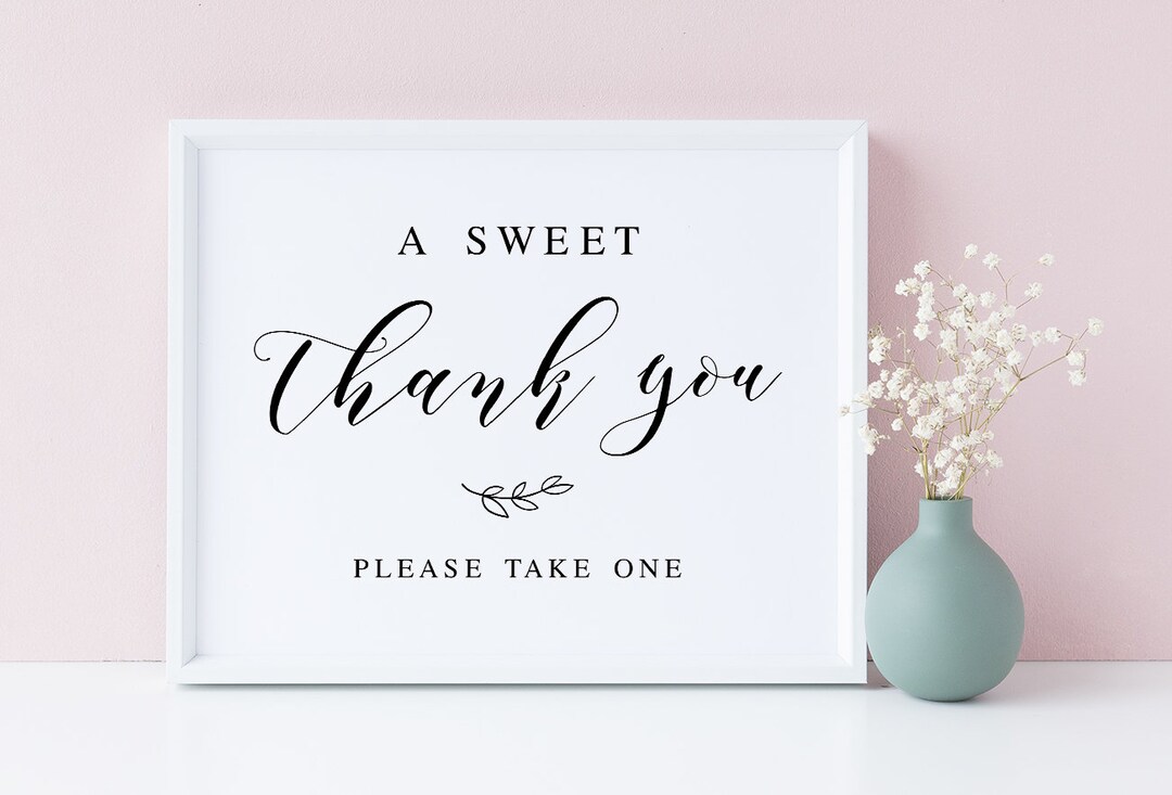 A Sweet Thank You Sign, Please Take One, Wedding Favors Sign, Birthday ...