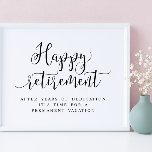 Happy Retirement Sign After Years of Dedication It's Time - Etsy