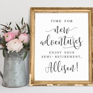 Time for New Adventures, Enjoy Your Semi Retirement, Semi-retirement ...