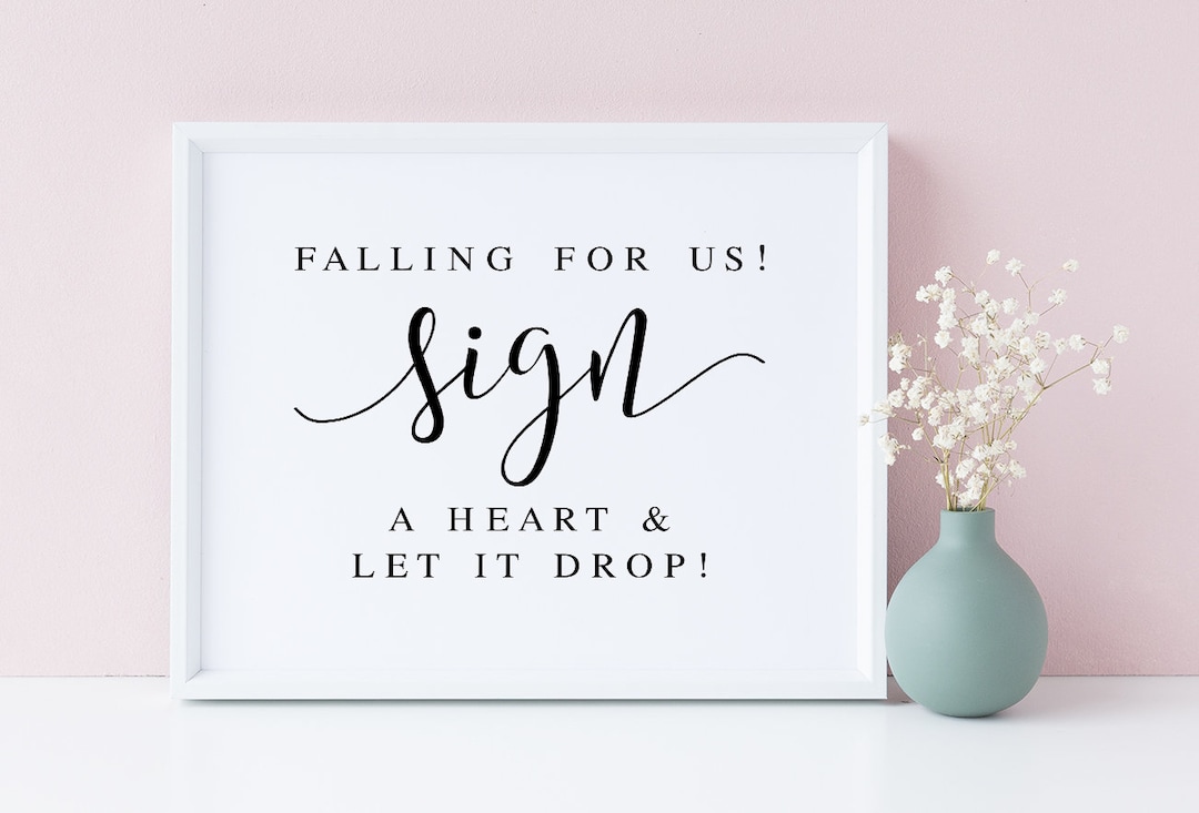 Falling for Us, Sign A Heart and Let It Drop, Wedding Signs, Wedding ...