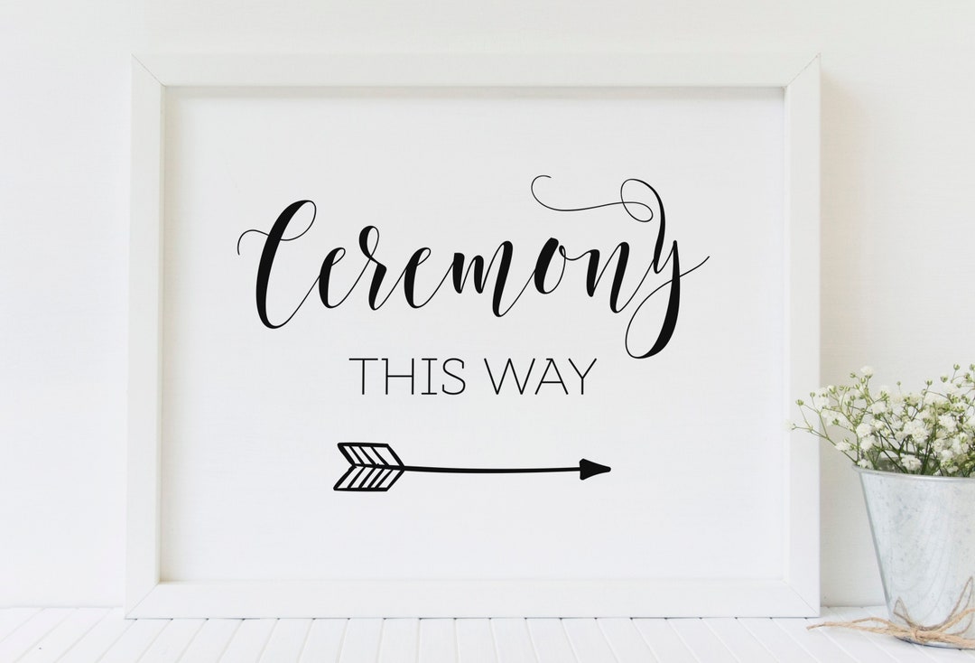 Ceremony This Way Signs, Wedding Signs, Ceremony This Way, Direction ...