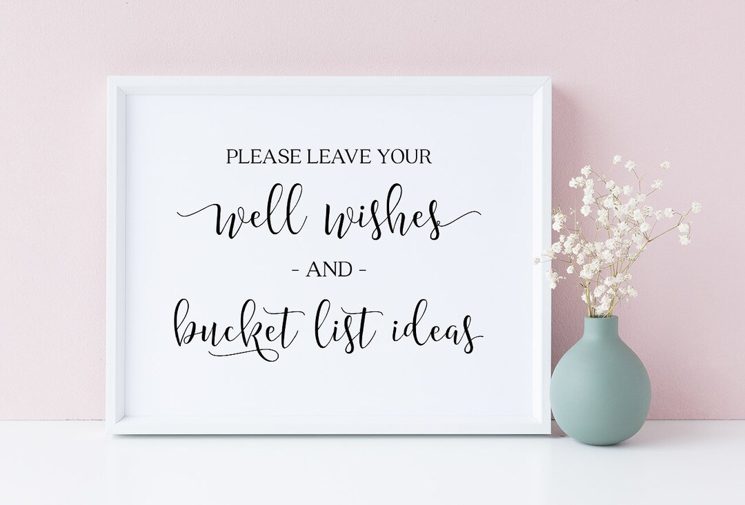 Please Leave Your Well Wishes and Bucket List Ideas, Bucket List Sign ...
