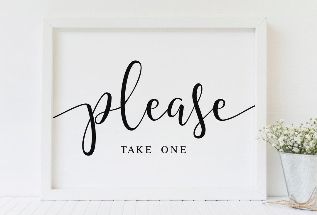 Please Take One Sign, Please Take One Sign Wedding, Please Take One 5x7 ...