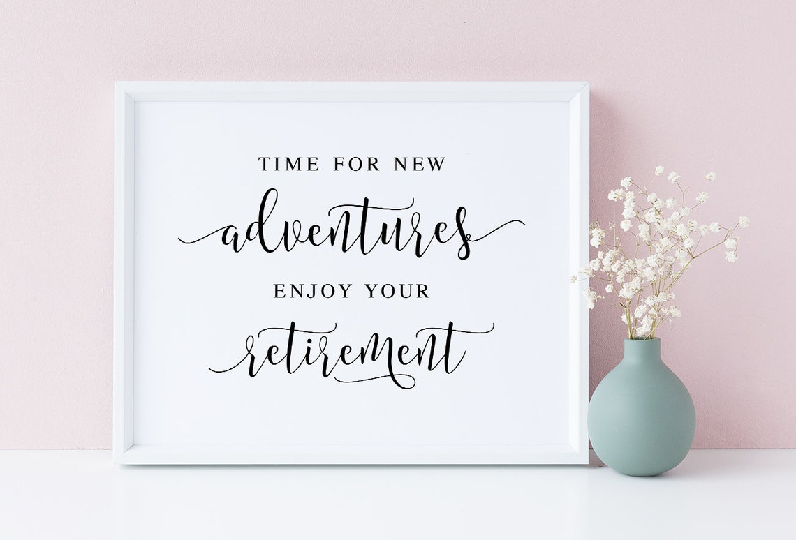 Time for New Adventures Enjoy Your Retirement Retirement - Etsy