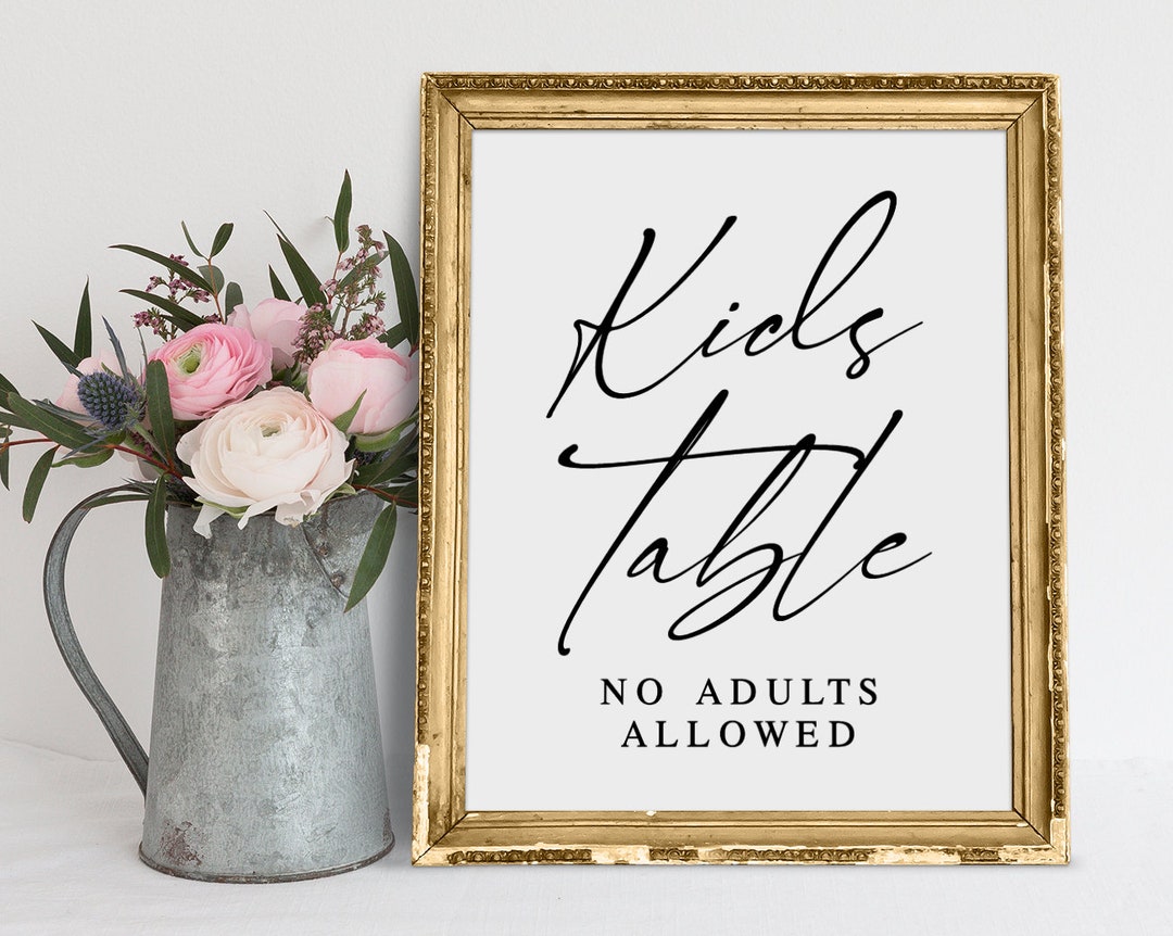 Kids Table Sign, No Adults Allowed, Modern Minimalist Wedding Reception ...