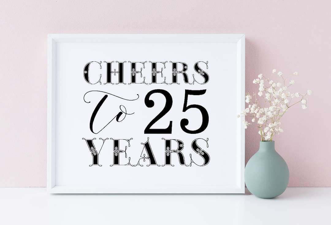 Cheers to 25 Years, Retirement Gift Sign, Retirement Celebration Sign ...
