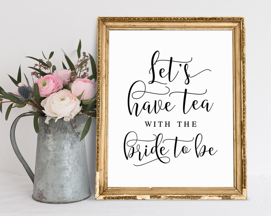 Let's Have A Tea With the Bride to Be Wedding Sayings | Etsy
