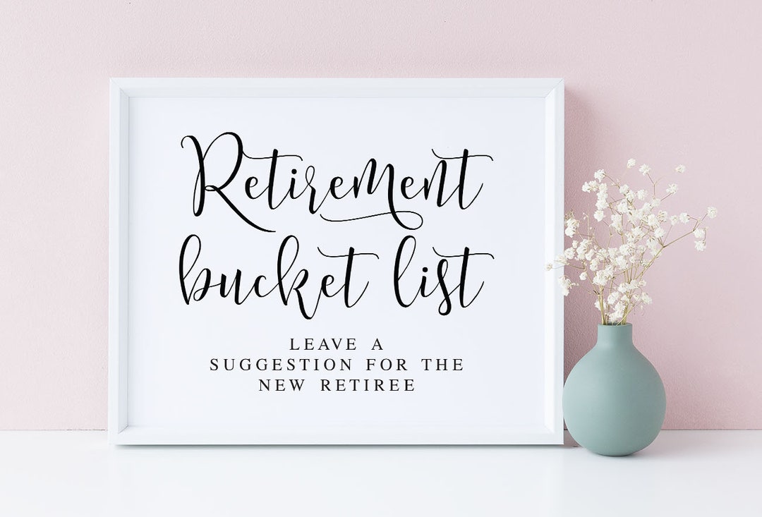 Retirement Bucket List Sign, Leave A Suggestion for the New Retiree ...