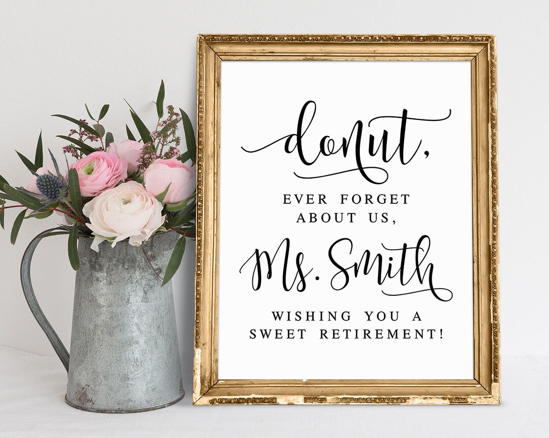 Donut Ever Forget About Us, Wishing You A Sweet Retirement, Retirement ...